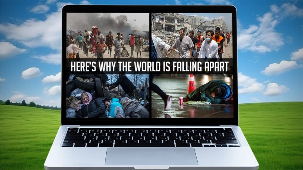 Here's Why the World is Falling Apart (and What You Can Do About It ...